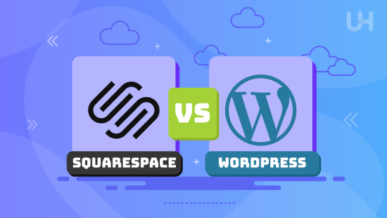 Squarespace vs WordPress (2024 comparison) | UltaHost Blog