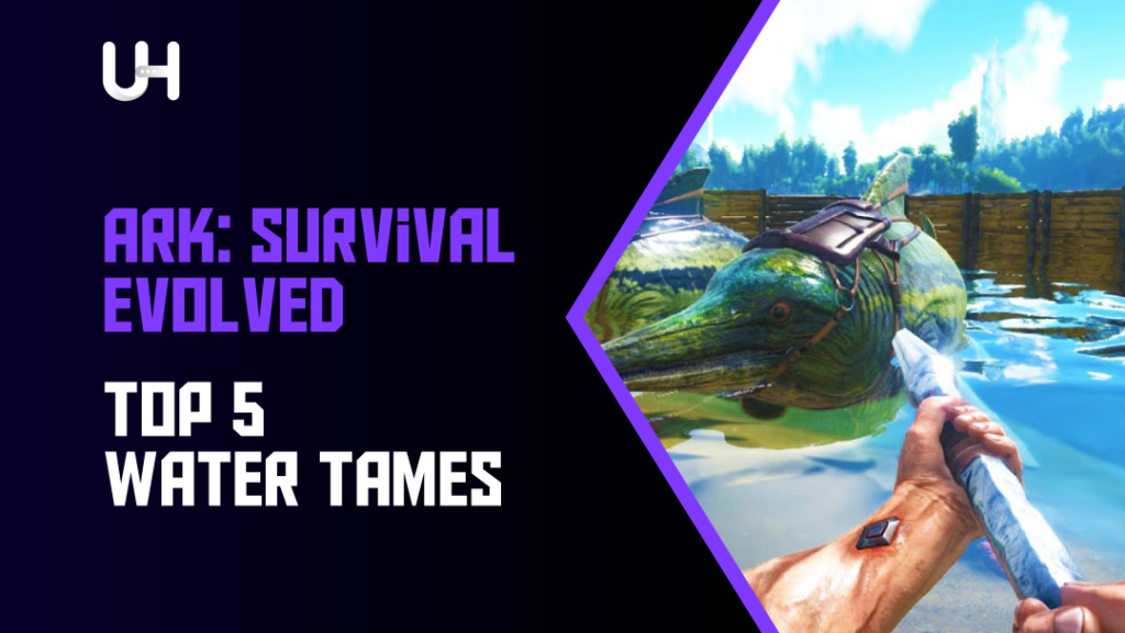Top 5 Water Tames in Ark: Survival Evolved | UltaHost Blog