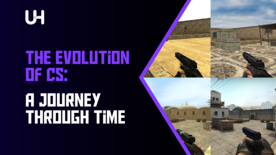 The Evolution of Counter-Strike: A Journey Through Time | UltaHost Blog