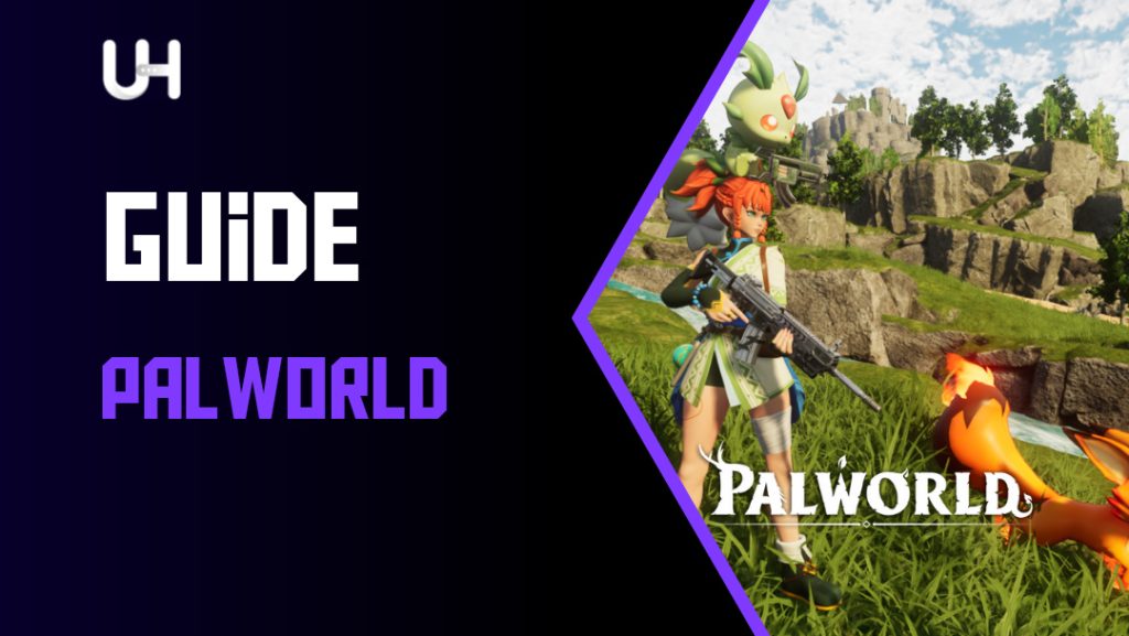Palworld Guide | Mastering the Immersive World of Palworld | UltaHost Blog