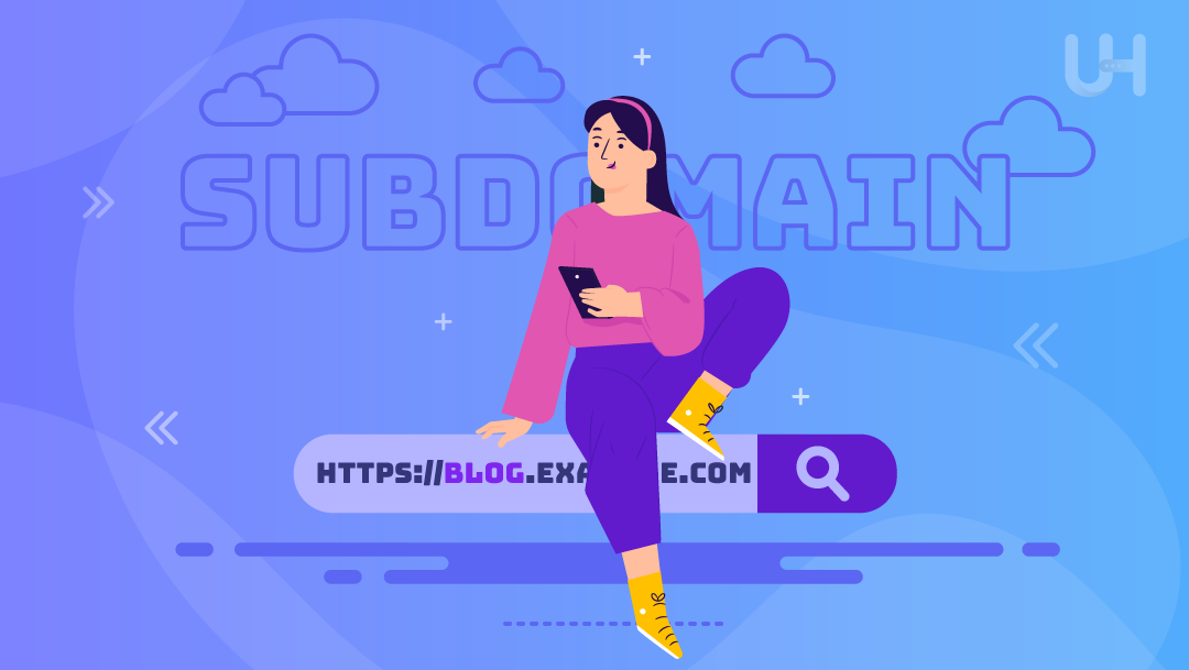 What Is A Subdomain? Definition And Examples | UltaHost Blog