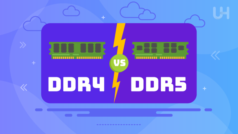 DDR4 vs DDR5 RAM: Which One to Choose? | UltaHost Blog