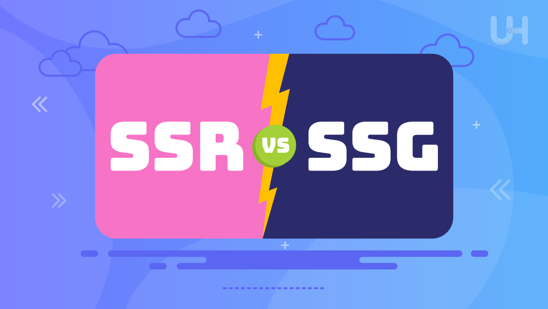 SSR vs SSG: Which Method To Choose For Web Development? | UltaHost Blog