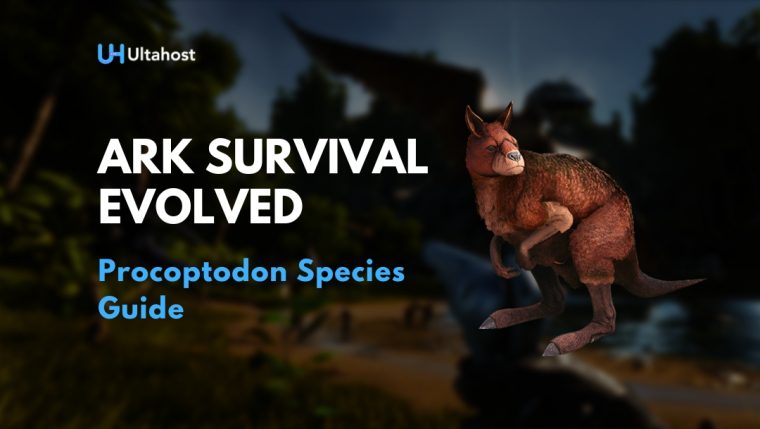 Ark Survival Evolved Procoptodon Species Guide | UltaHost Blog