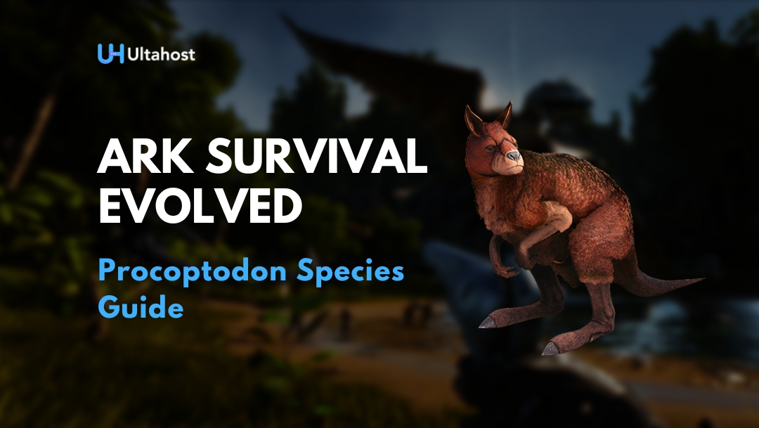 Ark Survival Evolved Procoptodon Species Guide | UltaHost Blog