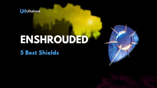 5 Best Shields in Enshrouded | UltaHost Blog