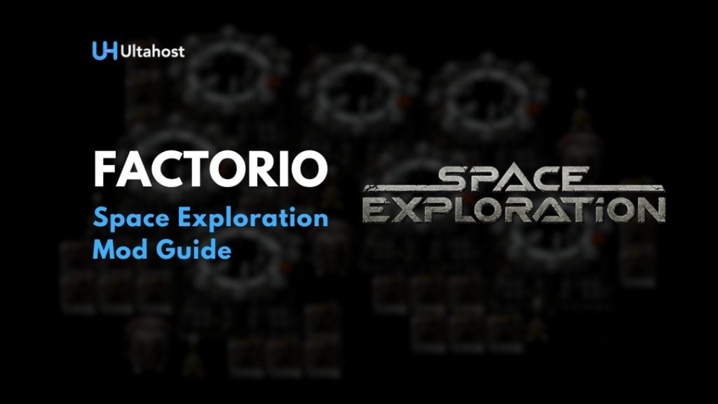 Factorio: An Important Space Exploration Mod Guide | UltaHost Blog
