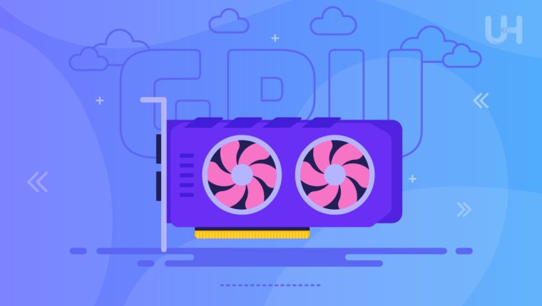 GPU Nedir? Nasıl Çalışır? | UltaHost Blog