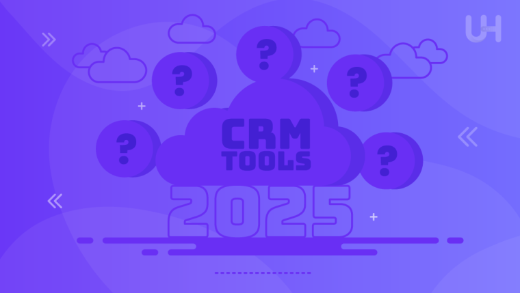 5 Best CRM Tools in 2025 | UltaHost Blog
