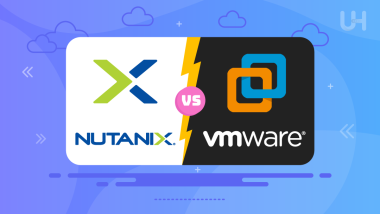 Nutanix vs VMware: Which Is The Best Virtualization Platform? | UltaHost Blog