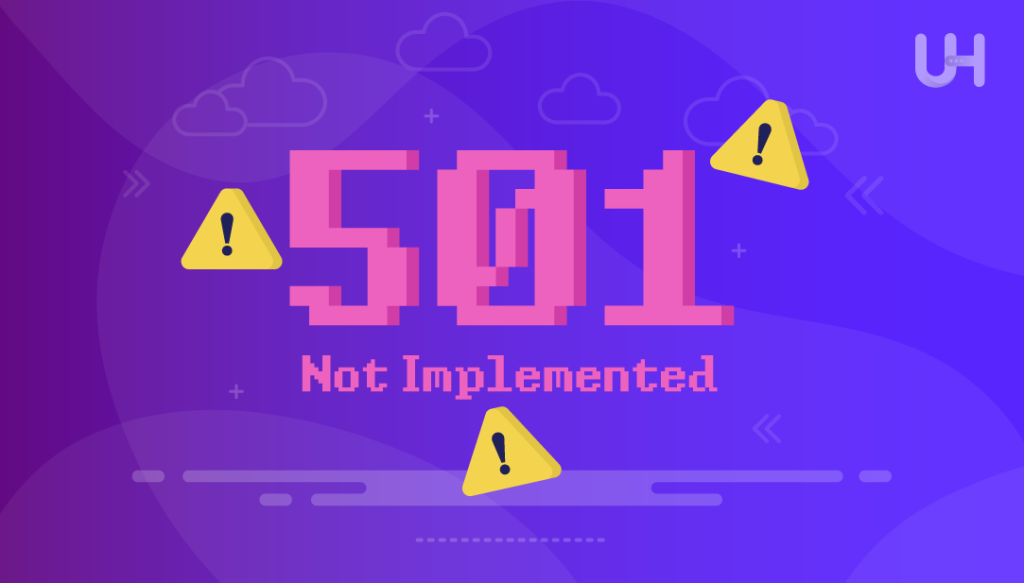 How to Fix the HTTP 501 Not Implemented Error on Your Site How to Fix the HTTP 501 Not Implemented Error on Your Site