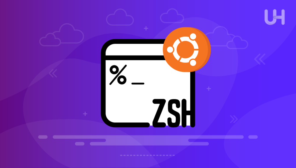 How to Install Zsh on Ubuntu | Ultahost Knowledge Base